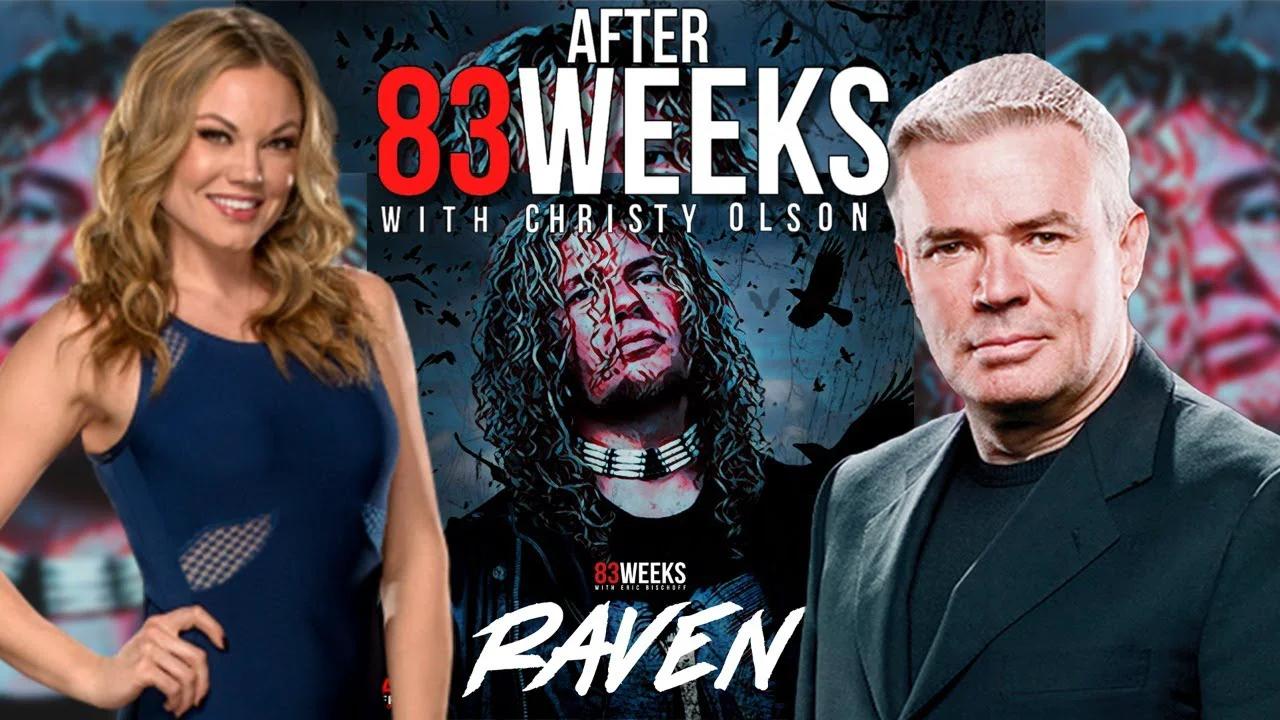 Eric Bischoff Live Q&A: Raven | After 83 Weeks with Christy Olson