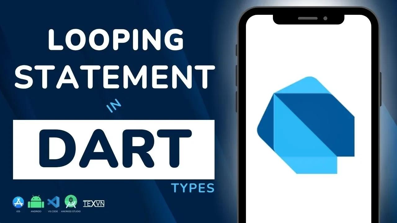 Looping Statement In Dart Programming Dart Tutorial
