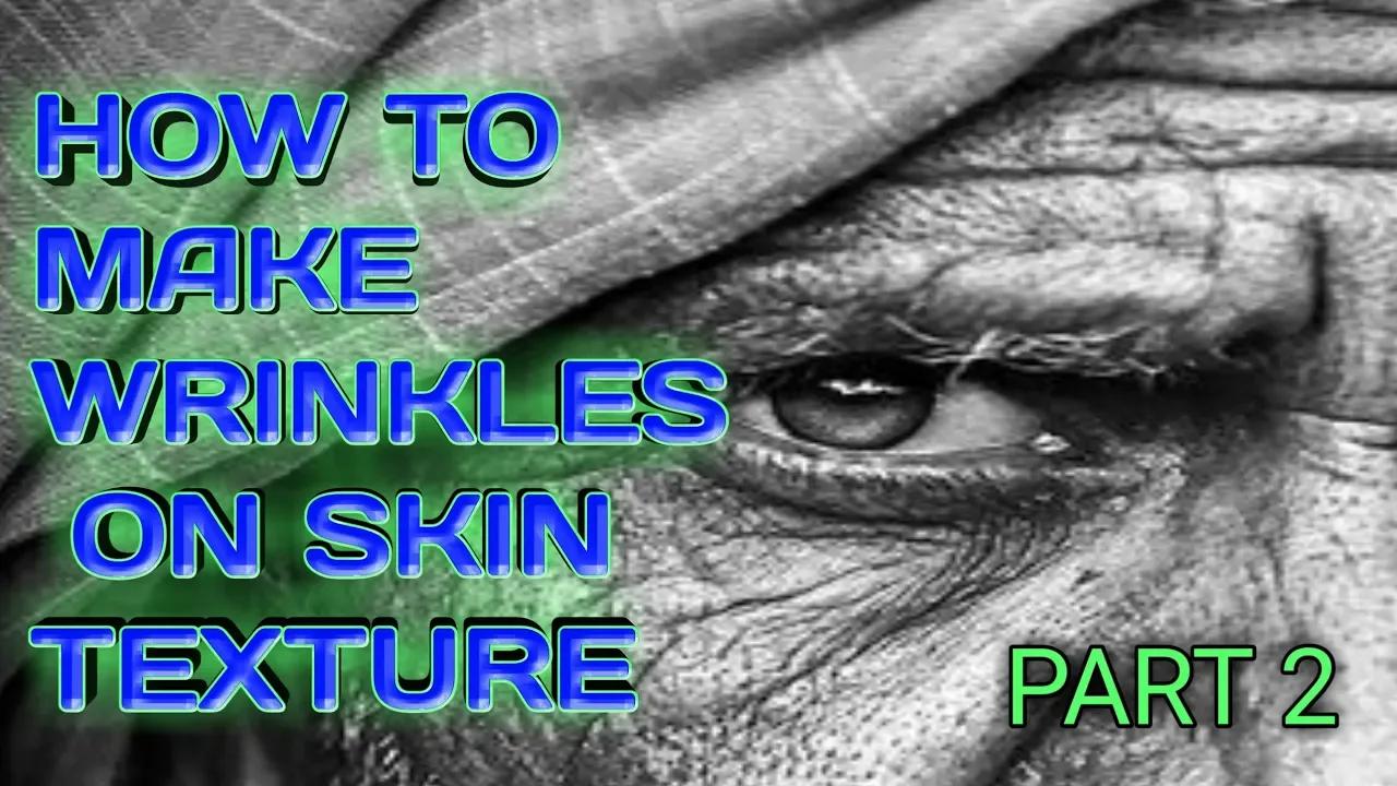 HOW TO DRAW WRINKLES ON SKIN TEXTURES | EASY METHOD|PART 2|