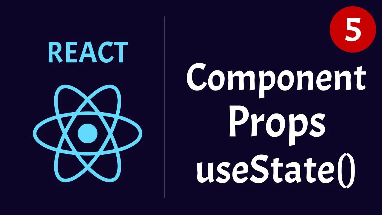 React ile Proje Geliştirmek -5 / Component - Props - useState