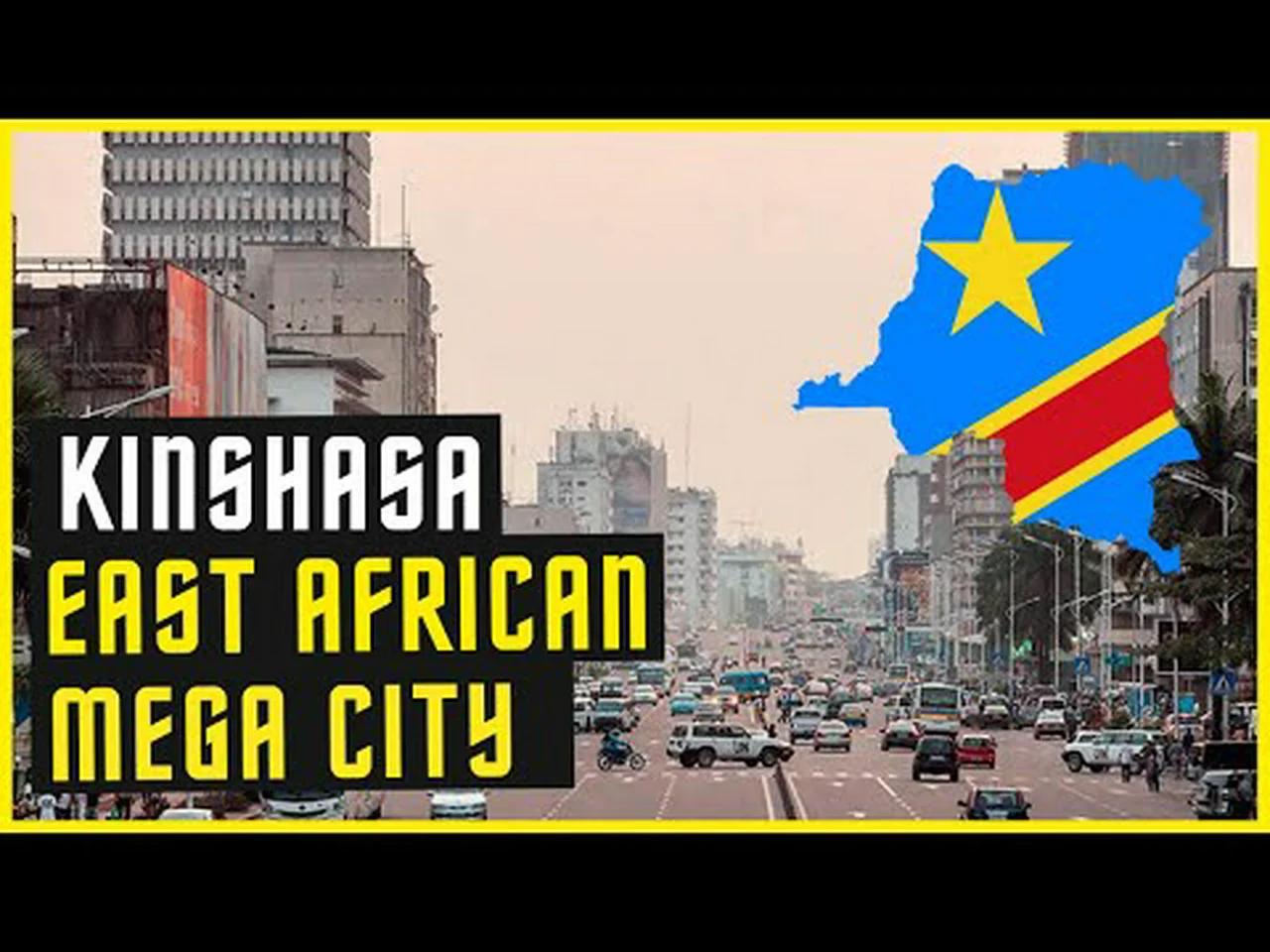 Discover Kinshasa The Newest East African Mega City