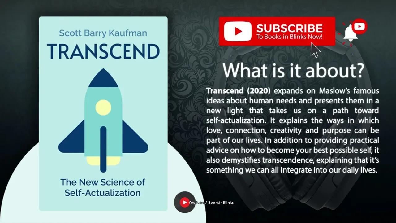 Transcend BY Scott Barry Kaufman (Free Summary)