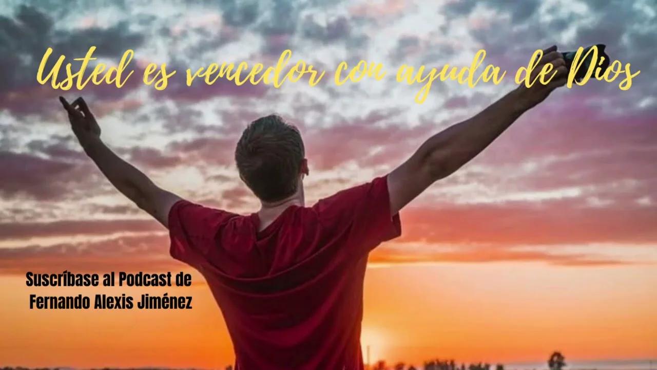 Usted es vencedor con ayuda de Dios | Podcast 📻