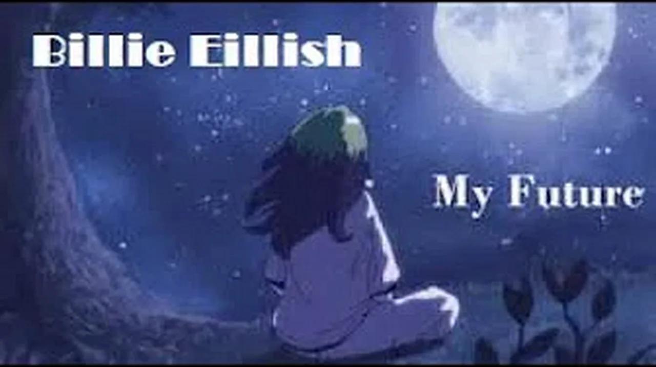 Billie Eilish - My Future (Lyrics)