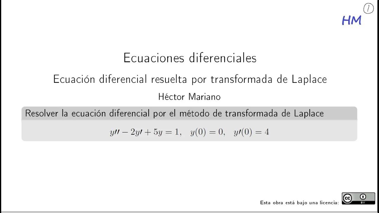Ecuaciones diferenciales | Segundo orden | Transformada de Laplace