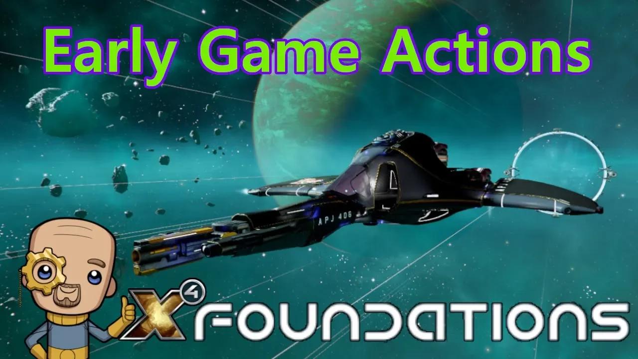tutorial-newbie-start-guide-x4-foundations