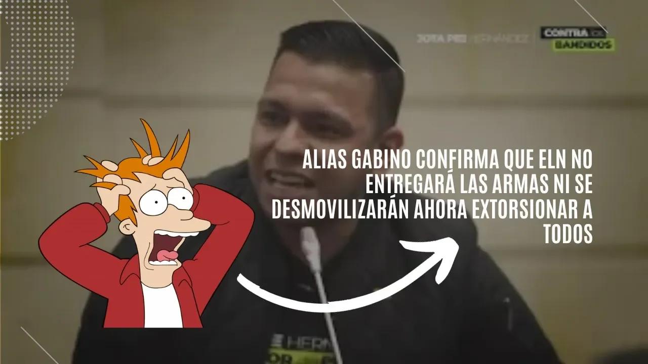 Alias Gabino confirma que ELN NO entregará las armas ni se ...