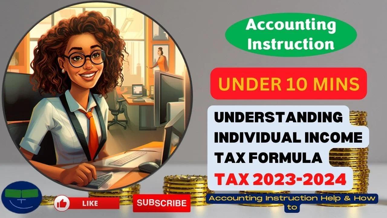 Understanding Individual Income Tax Formula Tax Preparation 2023-2024
