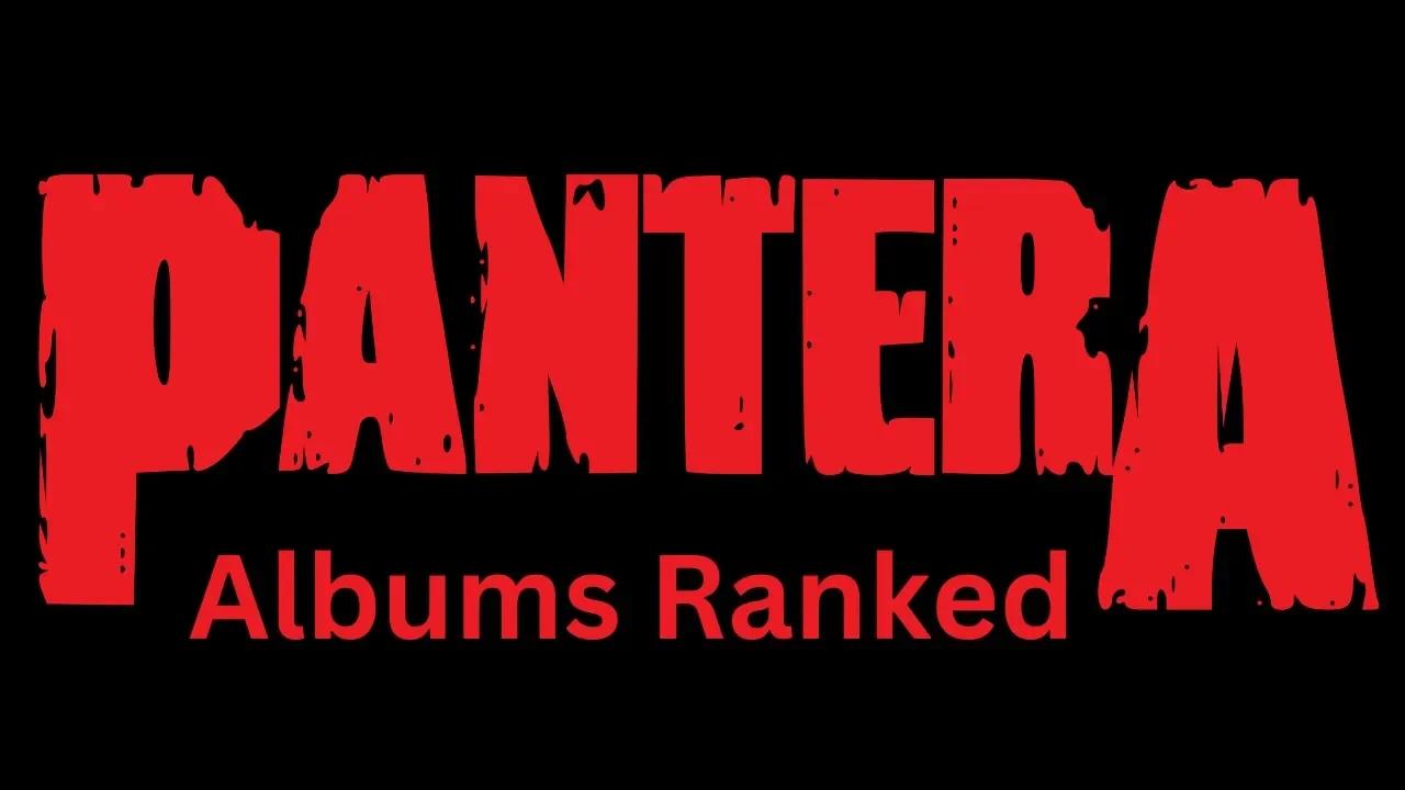 PANTERA | ALBUMS RANKED