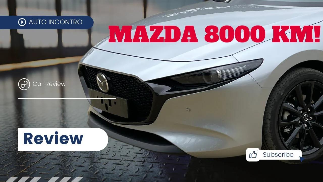 Mazda 3 HB 2023 🚗 Primeros 8000 KM! Algo no me gusta!