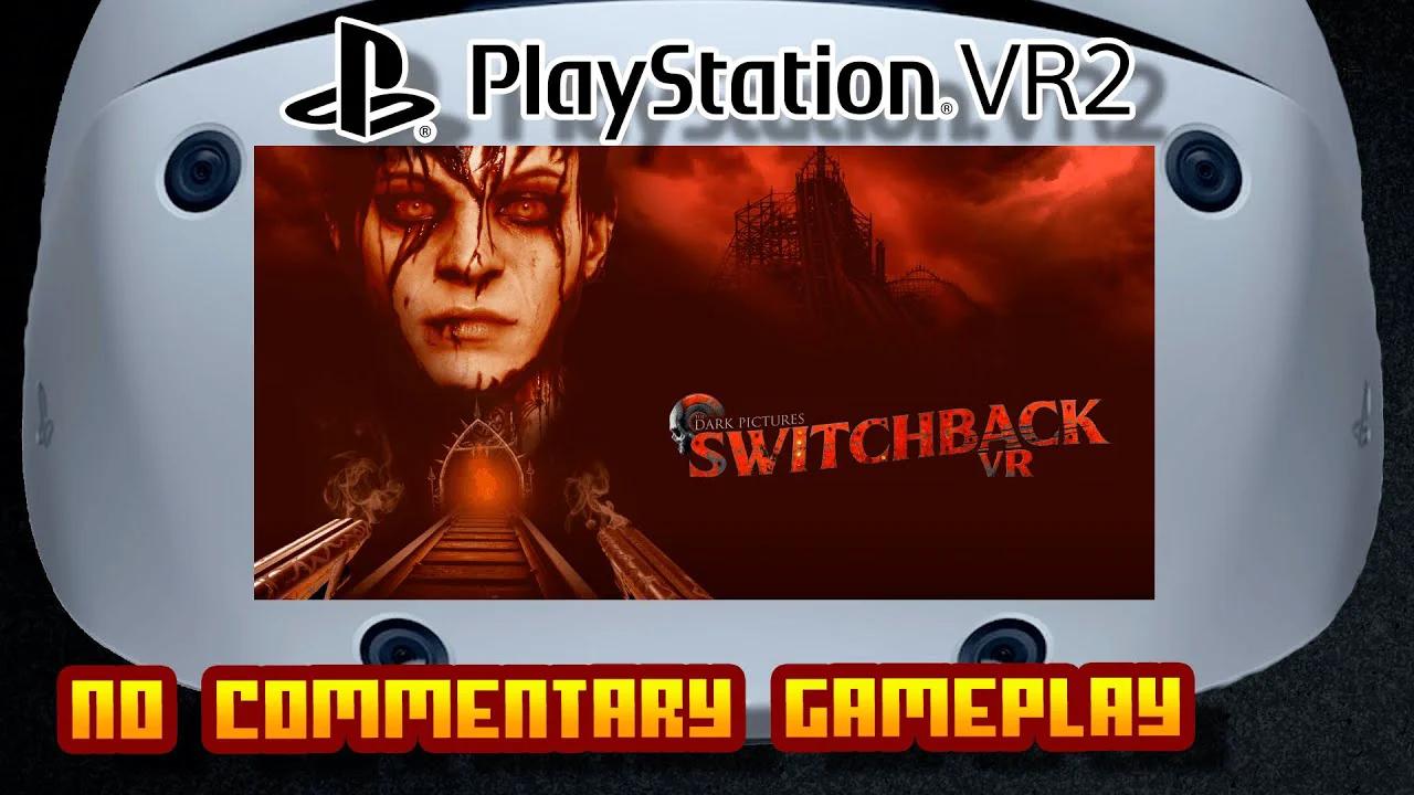 The Dark Pictures: Switchback VR - (Sony PlayStation VR 2) - No ...
