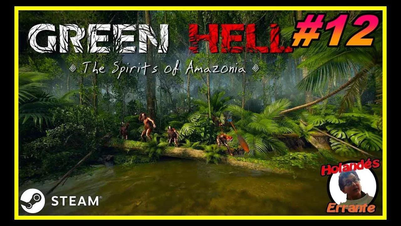 Green Hell 🌴 The Spirits Of Amazonia Parte 3 🌾 Cap 12