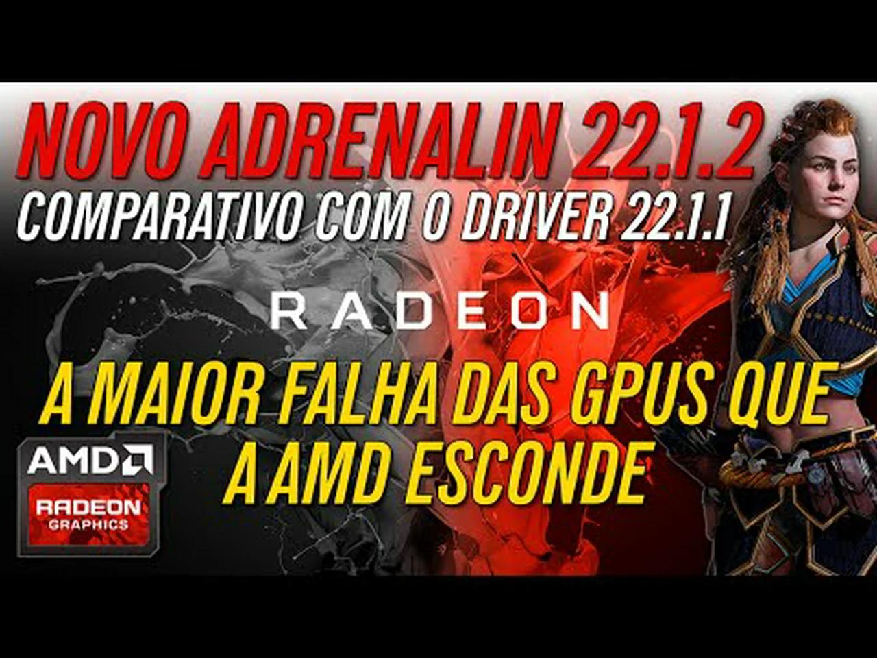 NEW DRIVER 22.1.2 - Comparative 22.1.1 - Adrenalin Radeon - AMD ...