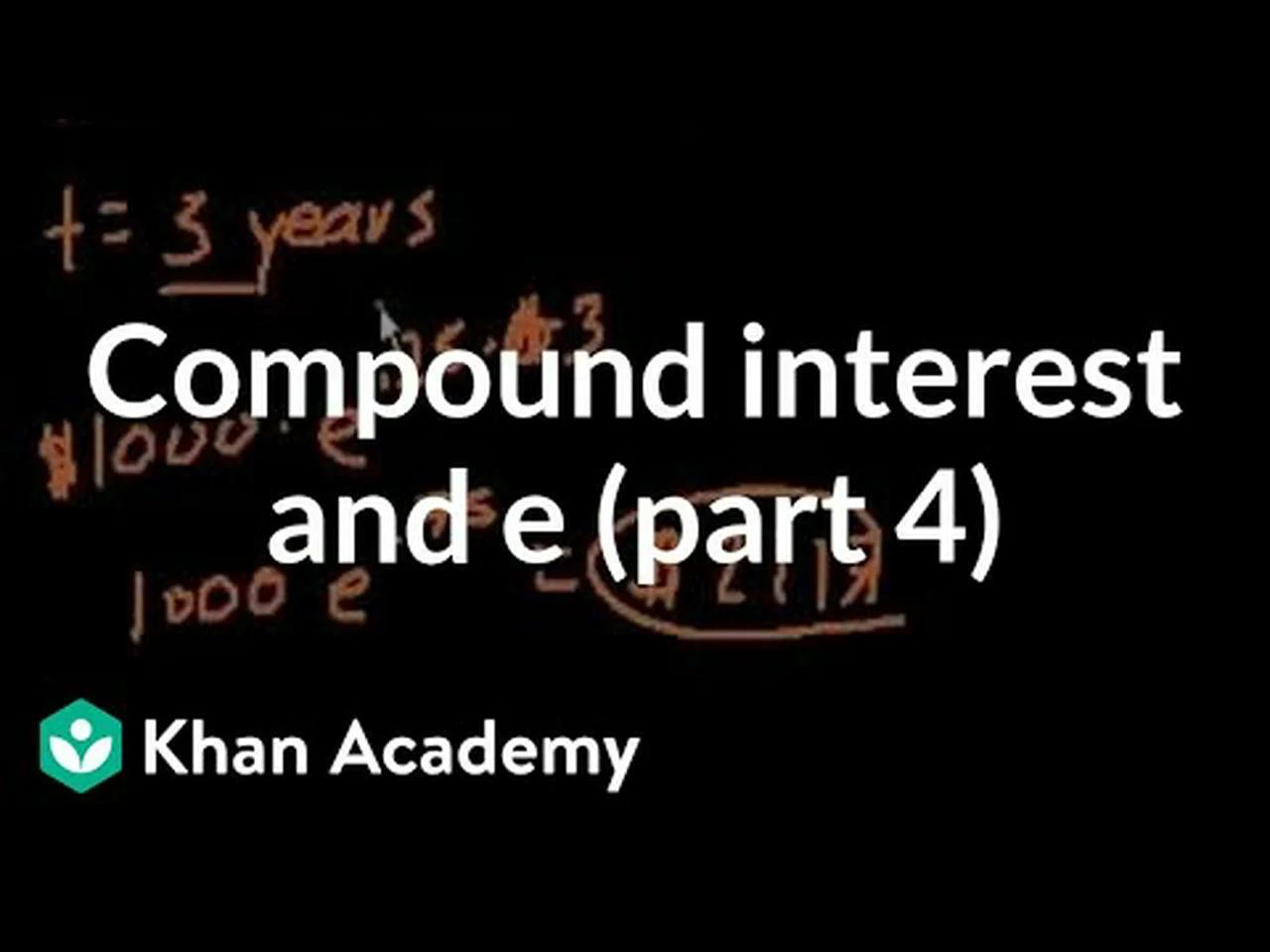 Compound interest and e (part 4) | Exponential and logarithmic ...