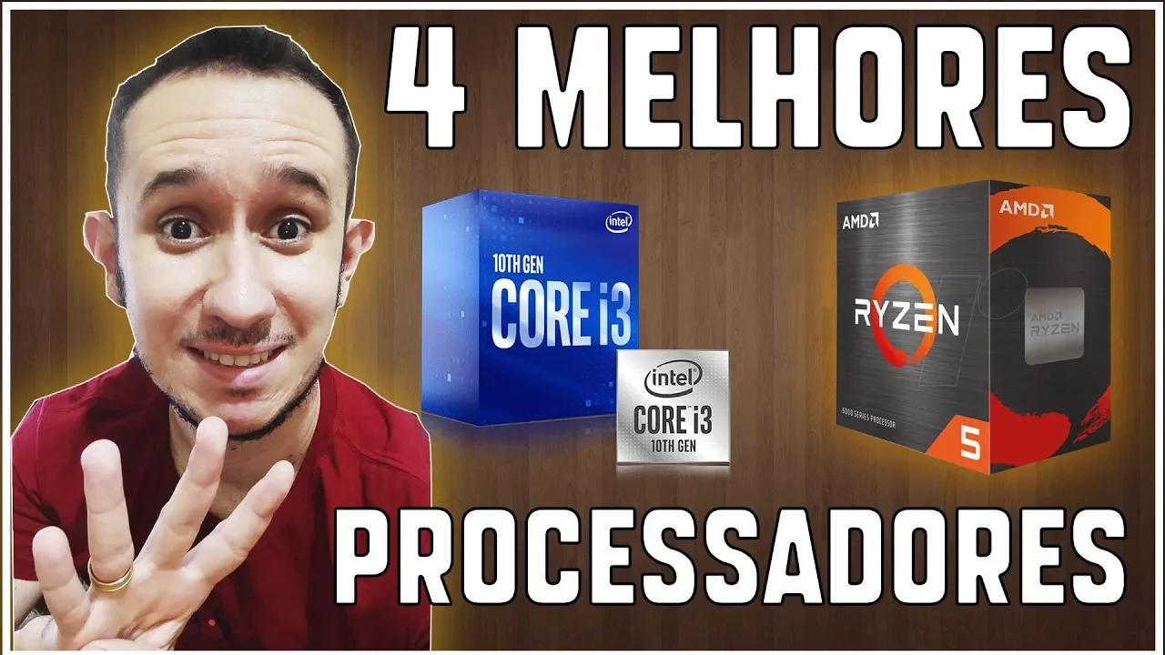 4 MELHORES PROCESSADORES CUSTO BENEFICIO PARA 2021!