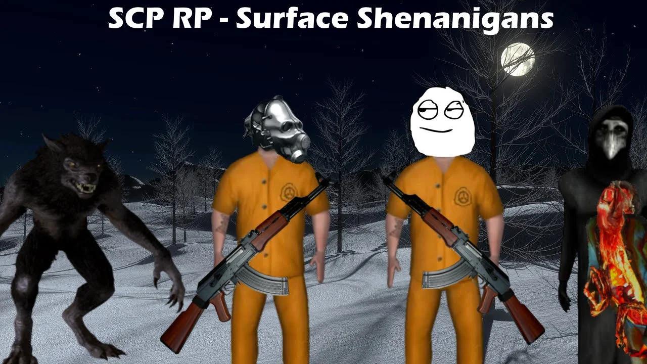 SCP RP - Surface Shenanigans