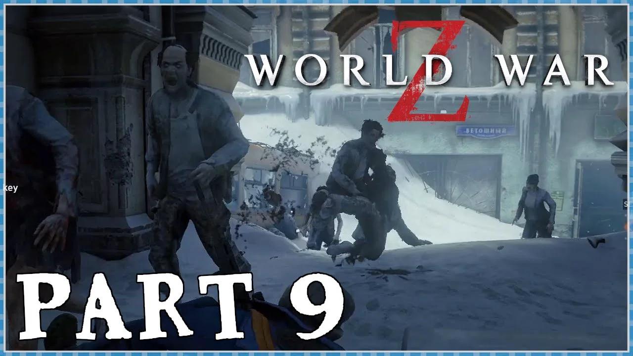 World War Z Co-op Playthrough Part 9 - Send The Warning!