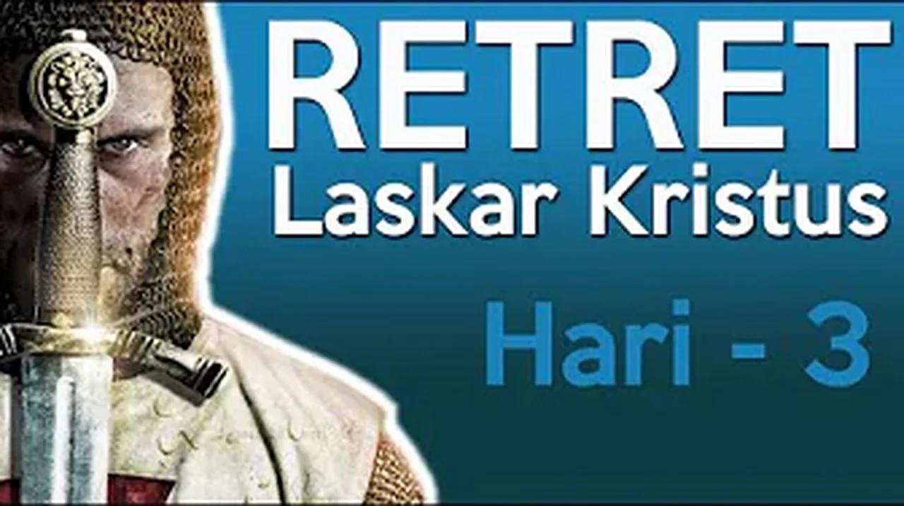 RETRET TIGA HARI Laskar Kristus, 27- 29 Agustus 2020 | Hari ke - 3