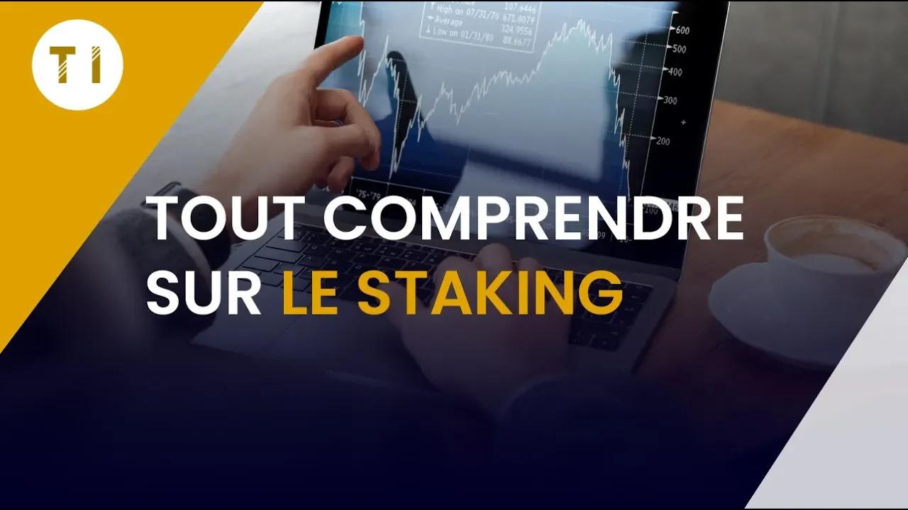 Comment mettre en place du Staking (en seulement 10 minutes)