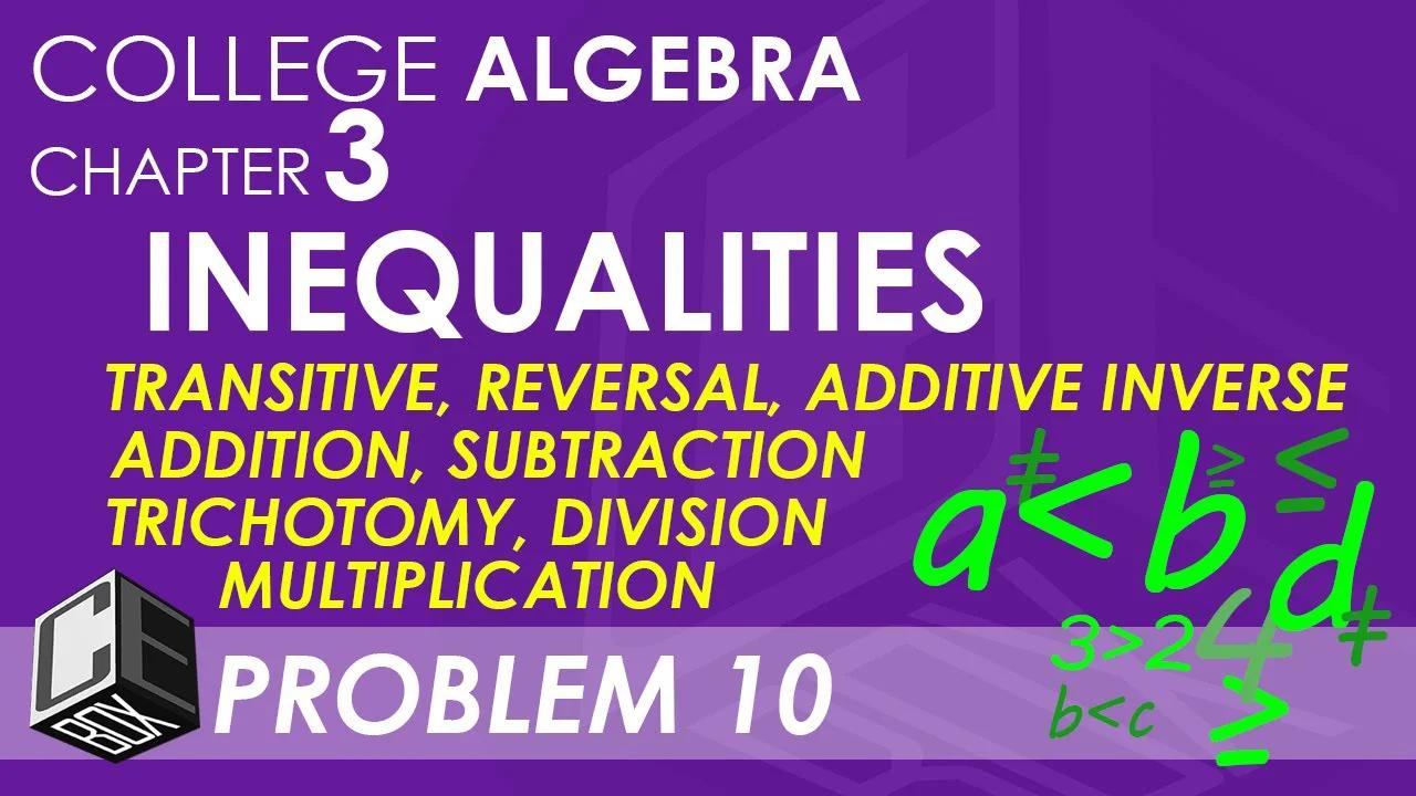 College Algebra Chapter 3 Inequalities Problem 10 (PH)
