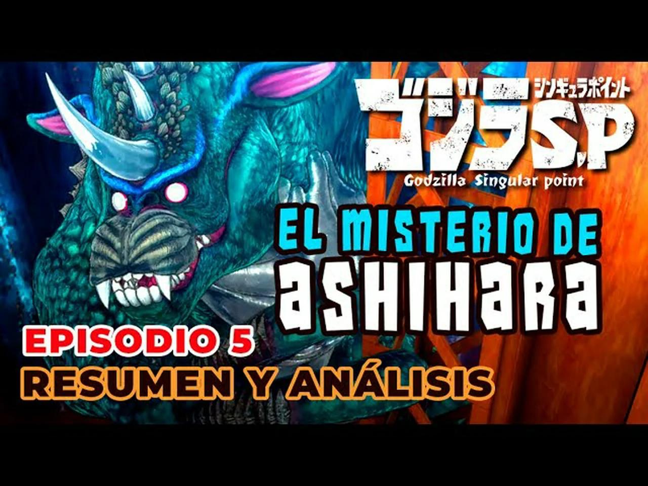 EL MISTERIO DE ASHIHARA ¿Gabara o Salunga? - Godzilla Singular Point ...