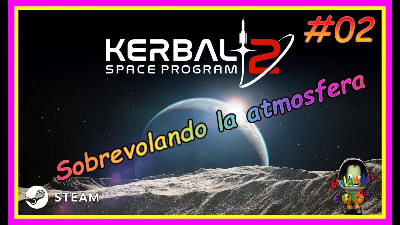 Kerbal Space Program 2 - Por la ciencia!! Gameplay 02