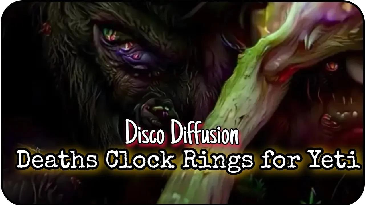 Synthetic Hallucinations - "DEATHS CLOCK RINGS FOR YETI" (Generative ...
