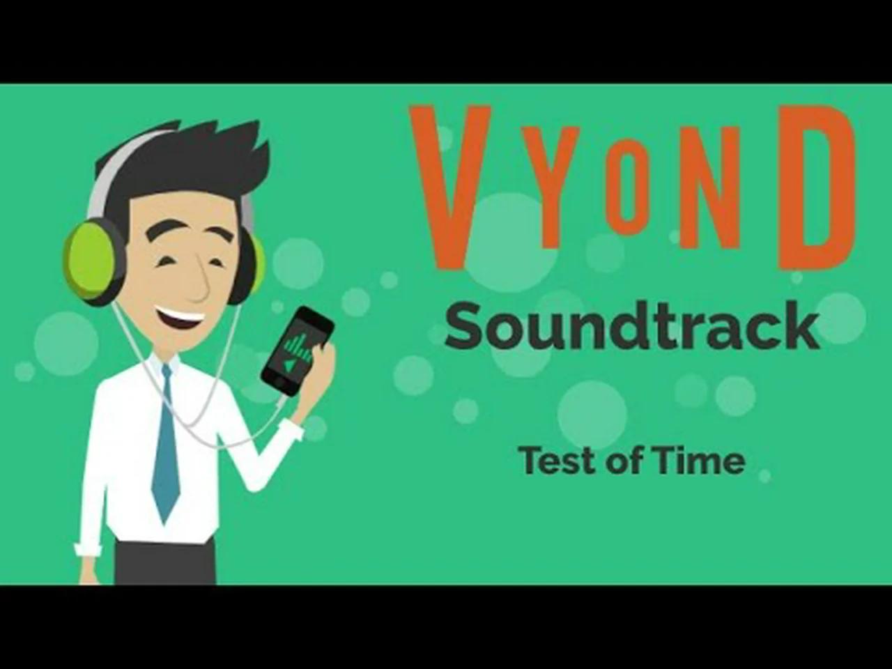 Vyond Soundtrack - Test of Time