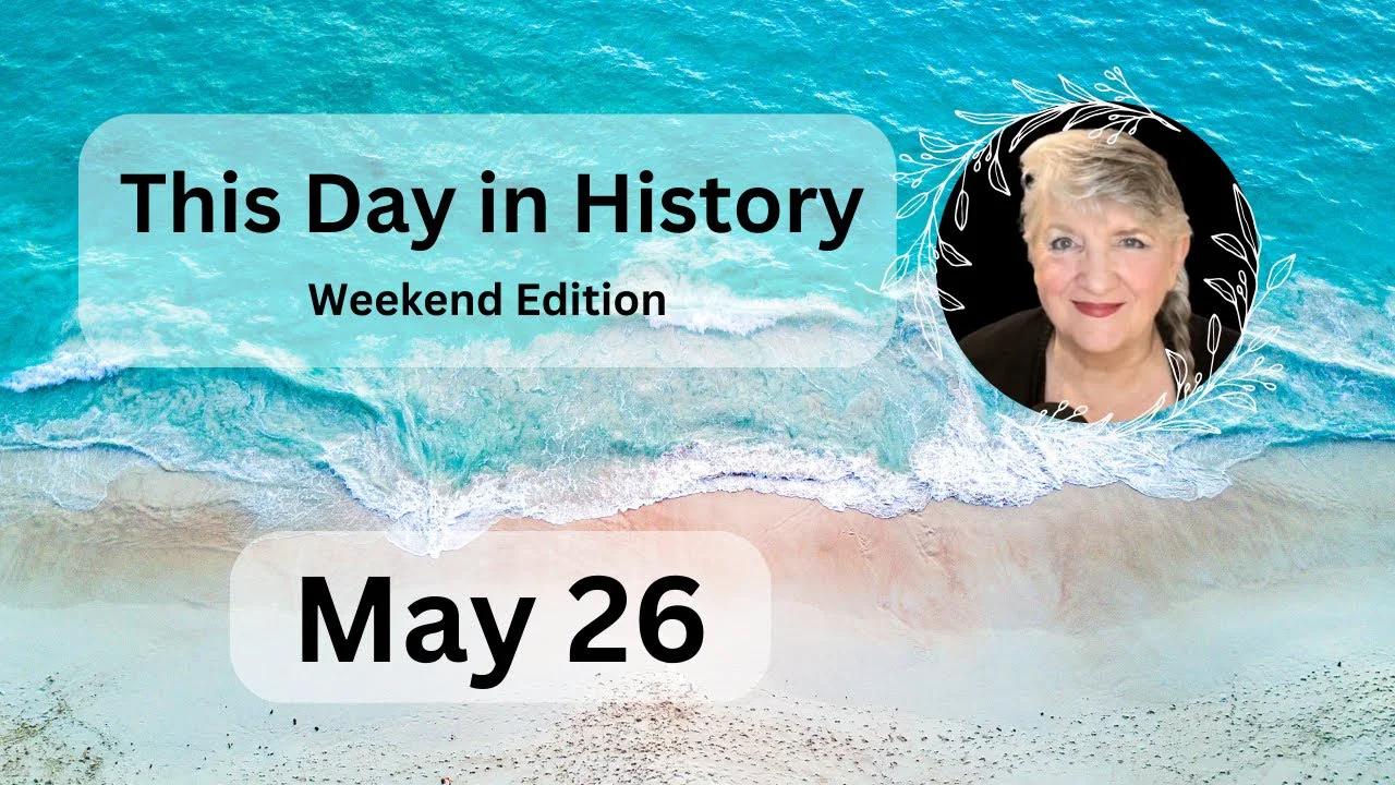 May 26 Weekend Edition