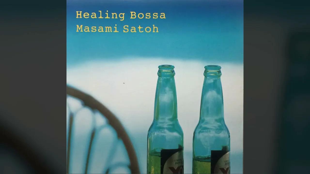 [2002] Masami Satoh – Healing Bossa [Full Album]