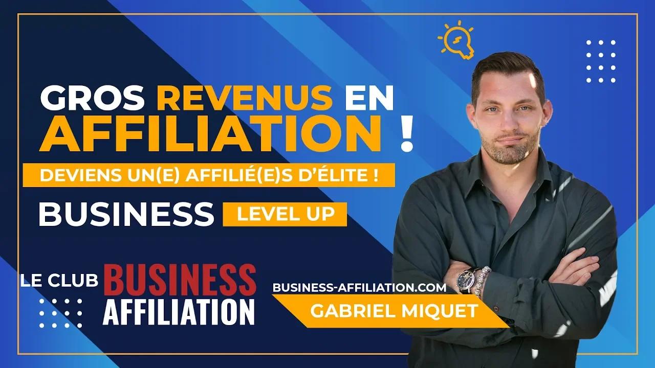 Devenir Affilié Professionnel : Club Business Affiliation