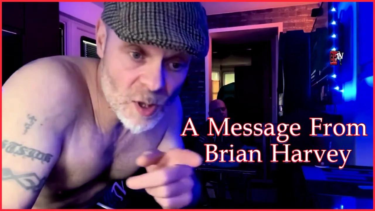 A Message From Brian Harvey