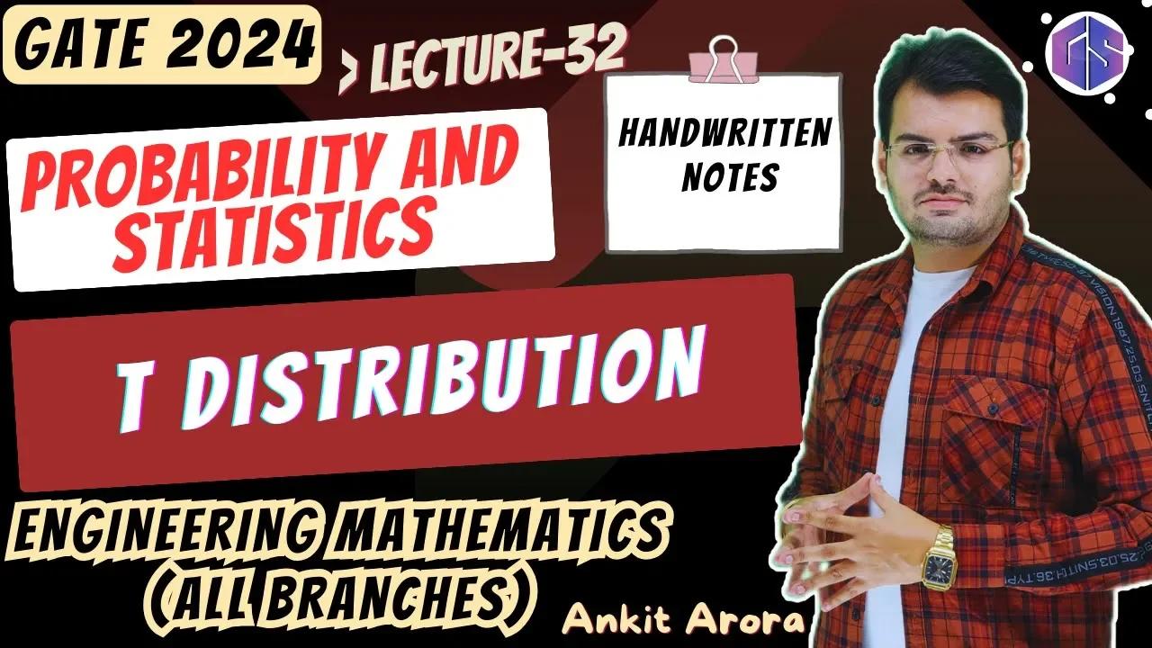 Lec-32: T-Distribution | Probability and Statistics
