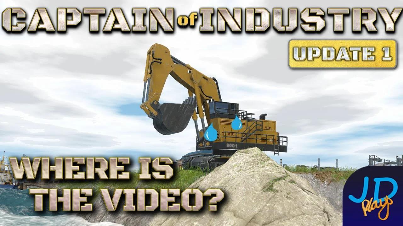 Where is the Next Episode JD? 🚛 Ep27.5 🚜 Captain of Industry Update 1 👷 ...