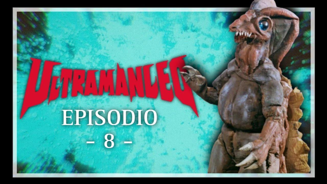 Ultraman Leo | Capítulo 8 (Sub. Español) ¡Mortal! La mente maestra del monstruo