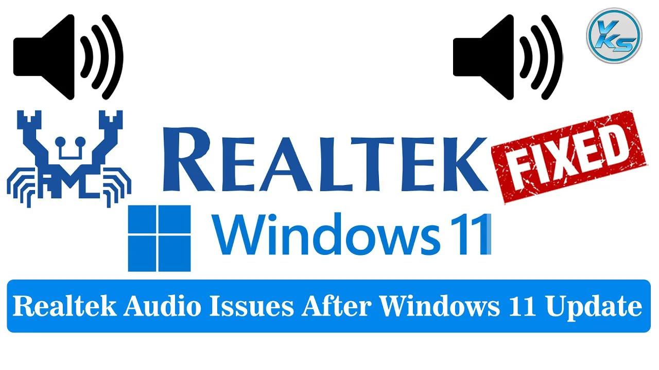How To Fix Realtek Audio Issue After Windows 11 Update