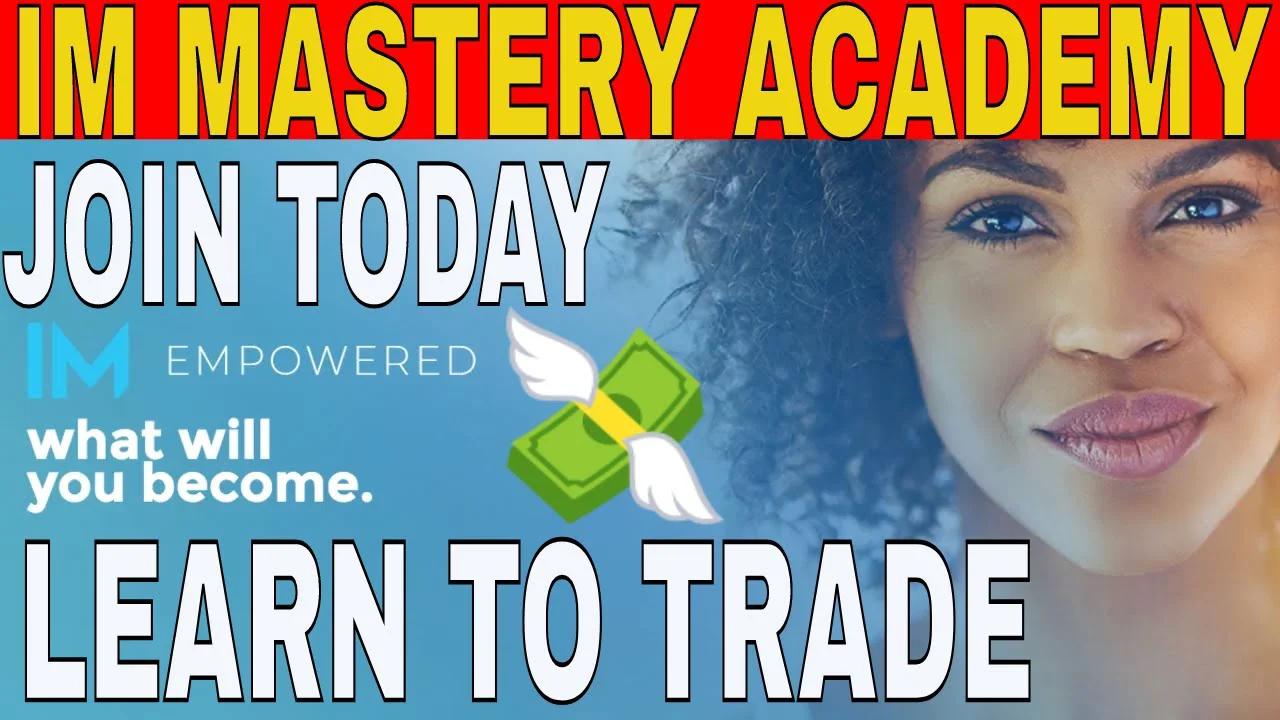 IM MASTERY ACADEMY GETTING STARTED GUIDE TO FINANCIAL FREEDOM