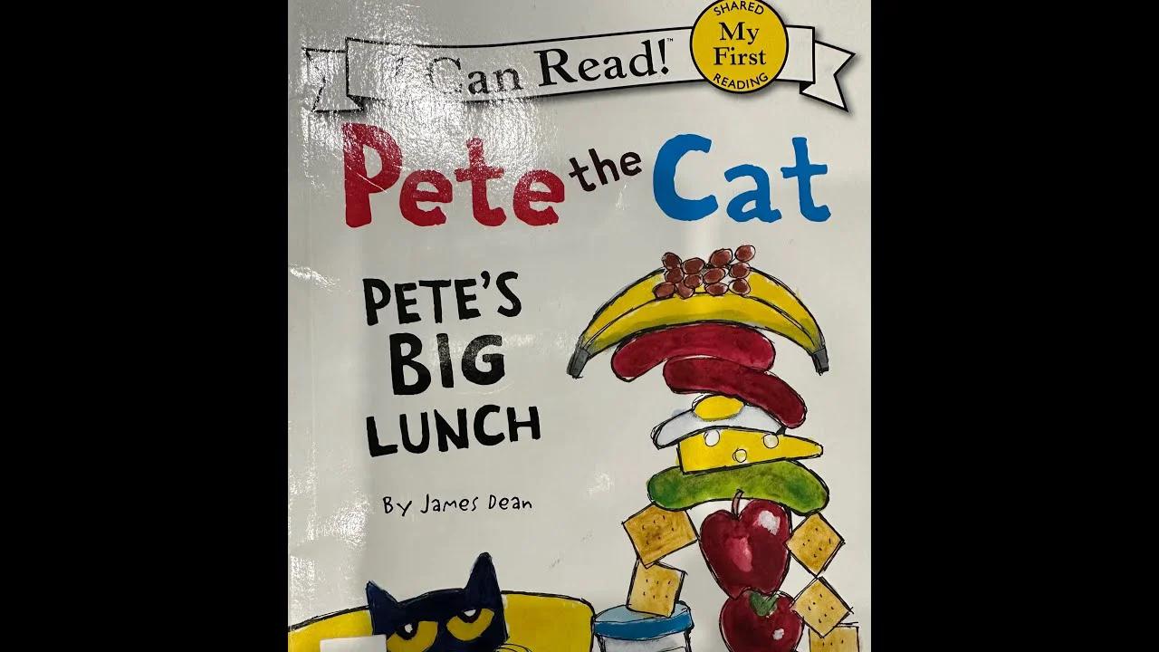 Pete the Cat Pete's big Lunch