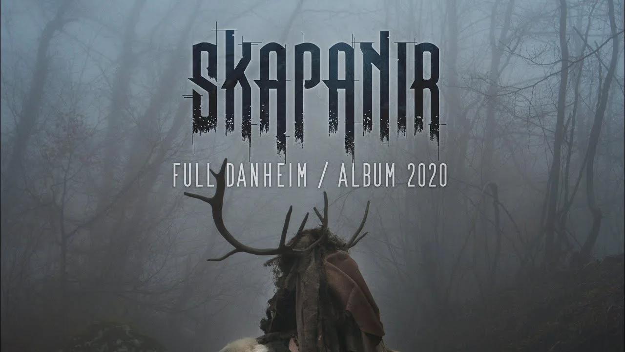 Danheim Skapanir Full Album 2020 Nordic Folk Dark Viking Music