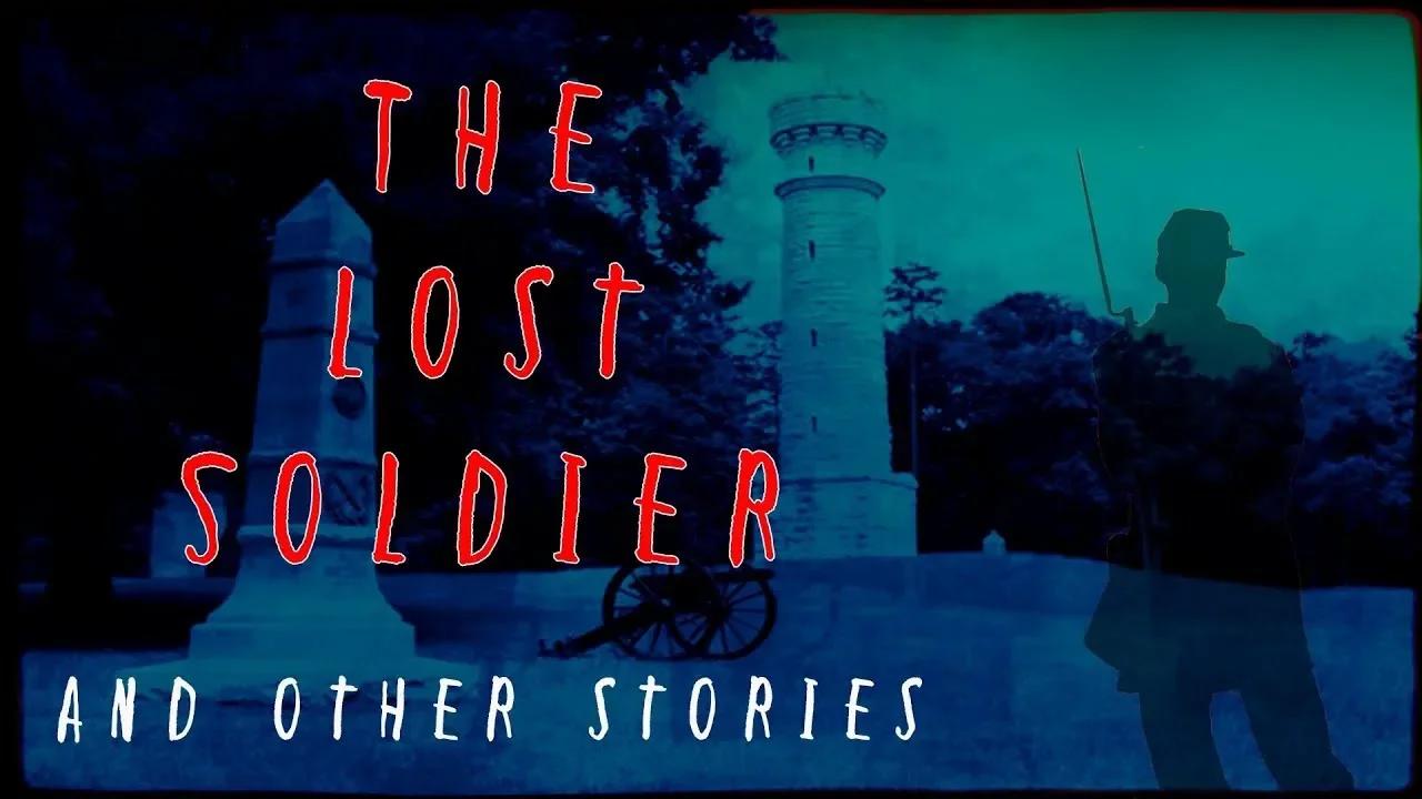 31 NIGHTS OF HALLOWEEN - THE LOST SOLDIER AND OTHER TRUE CREEPY STORIES