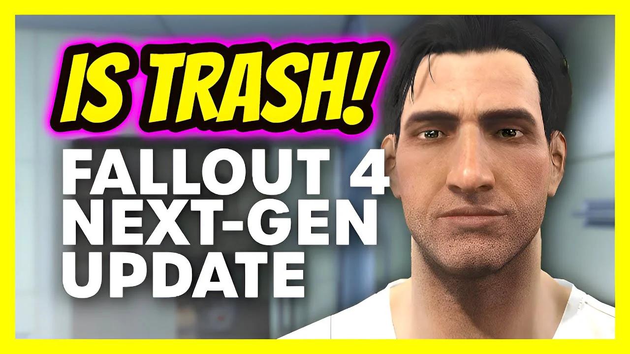 FALLOUT 4 Next Gen Update Is BAD! Fallout 4 Next Gen Update REVIEW!