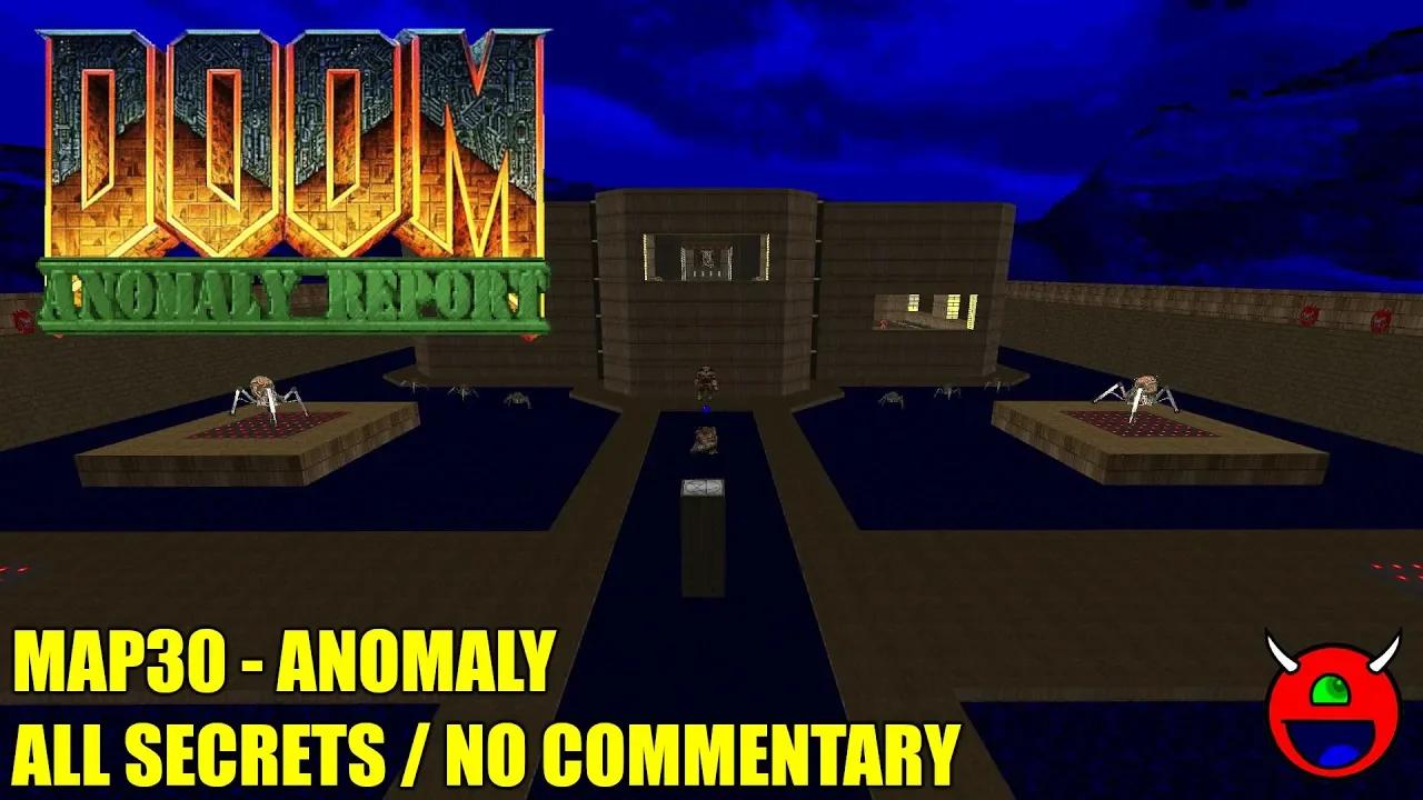 Doom 2: Anomaly Report - MAP30 Anomaly - All Secrets No Commentary