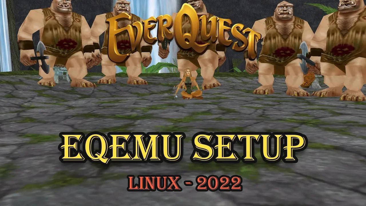 Everquest Live! - Guide - EQEMU Setup 2022