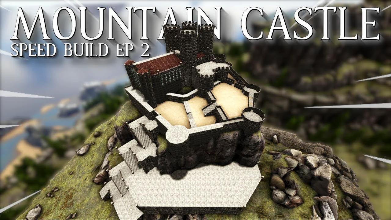 ARK: Mountain Castle Build - Speed Build Tutorial | Ep 2