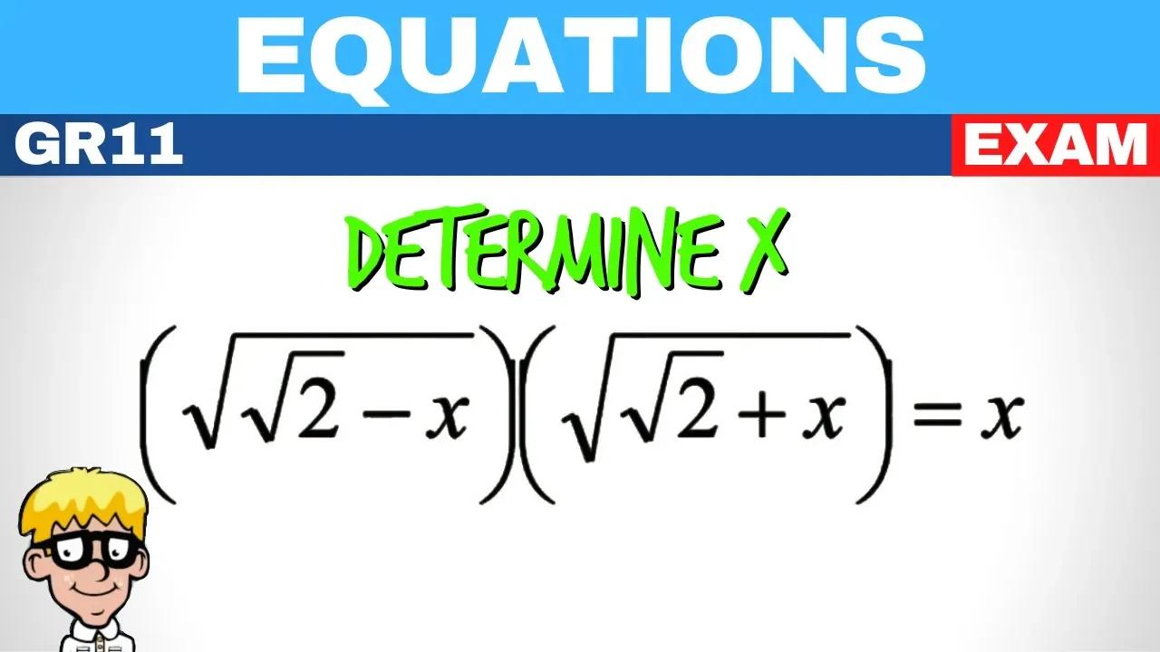 Equations Gr 11 Exam Questions