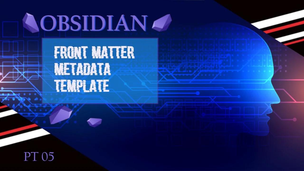 Obsidian:Organizzare le informazioni - Frontmatter, Metadata, Template ...
