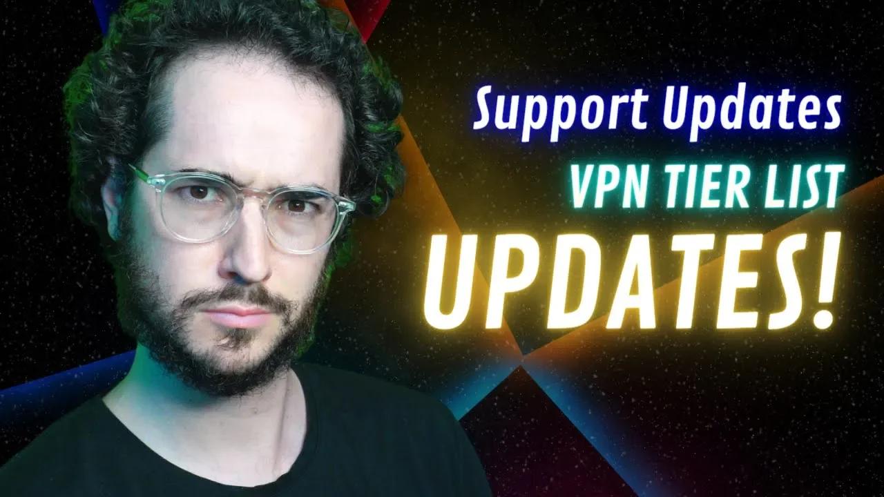 Changing Customer Support Scoring - VPN Tier List Updates!