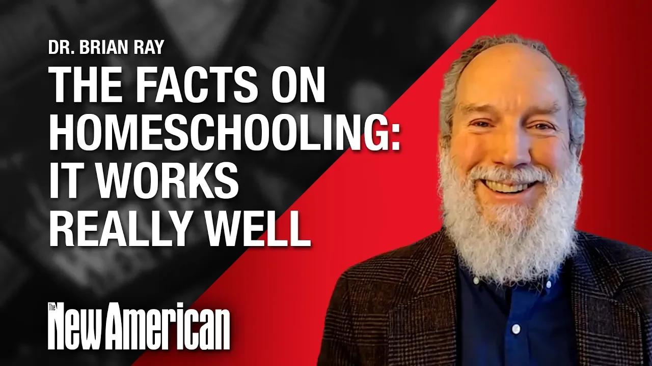 The Facts on Homeschooling: It Works REALLY Well: Dr. Brian Ray