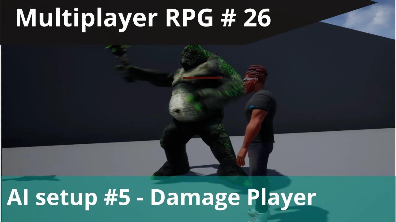UE4 Multiplayer RPG #26 -Ai / Enemy damage player