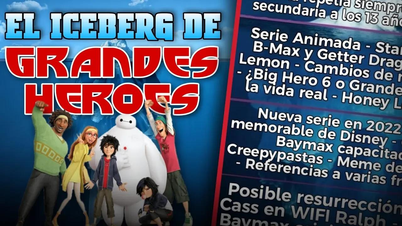 El ICEBERG de GRANDES HÉROES - BIG HERO 6 (Explicado) | Sebastián Cage